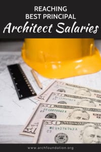 Reaching Best Principal Architect Salaries - Architectural Foundation