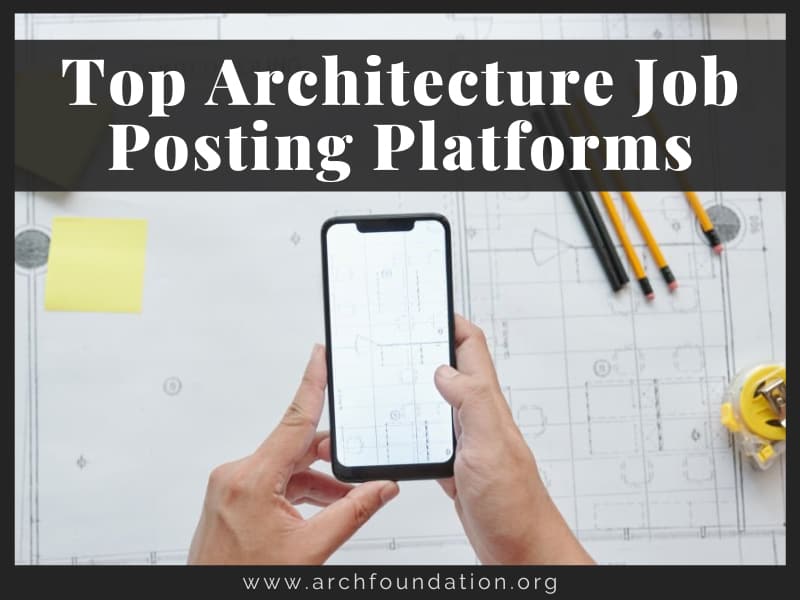 15 Architecture Job Posting Platforms - Architectural Foundation