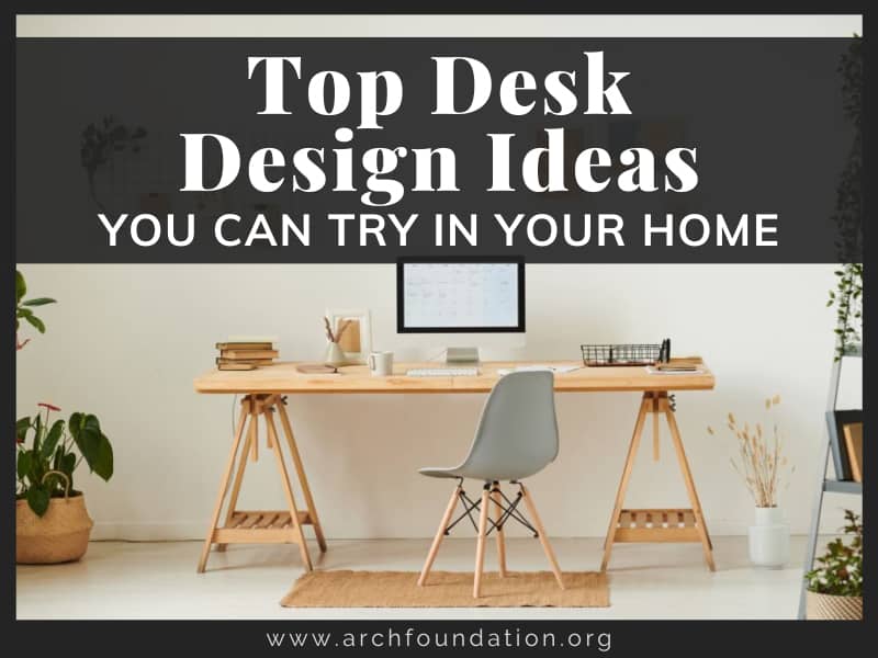 Top 10 Desk Design Ideas You Can Try in Your Home 2024