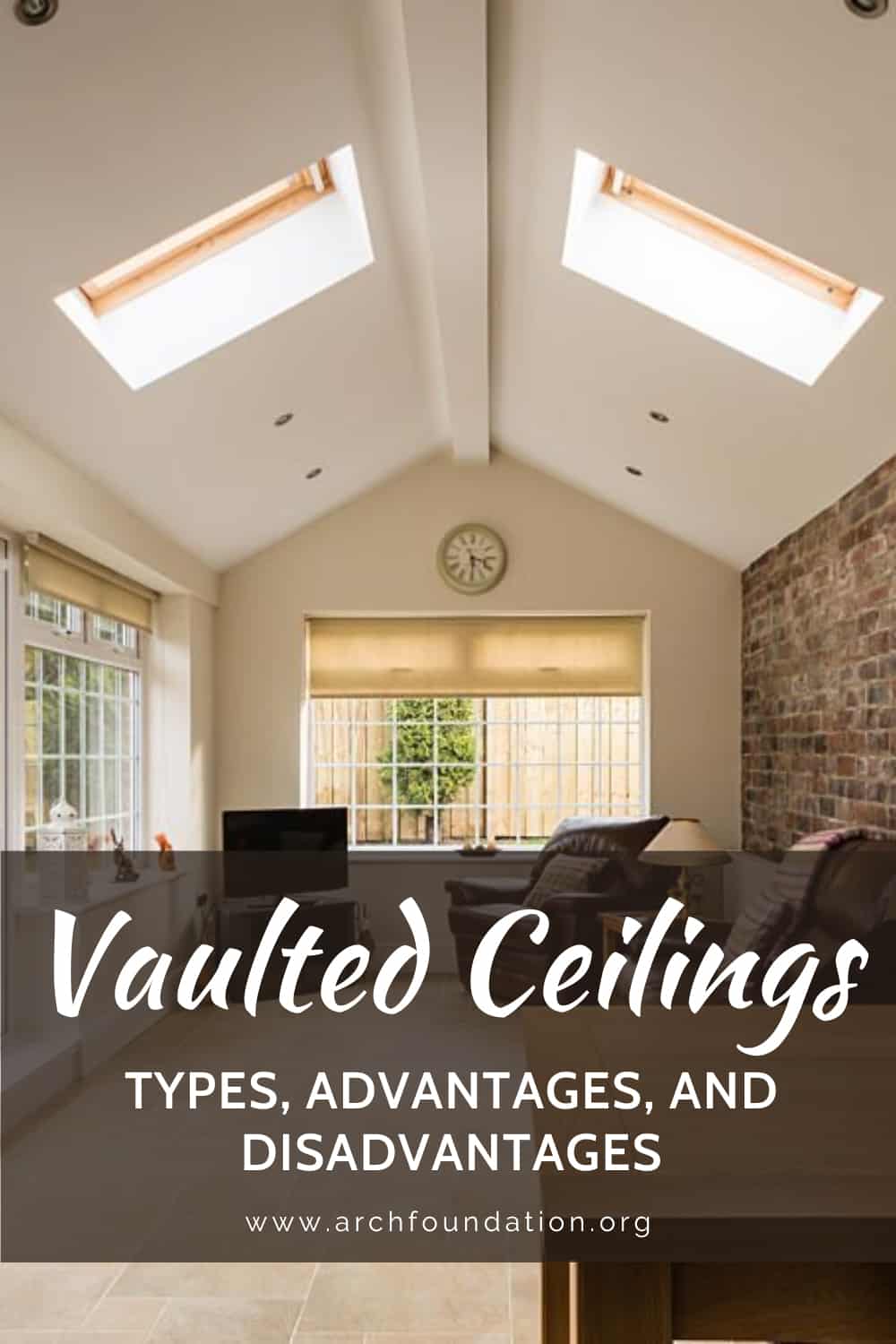Advantages, and Disadvantages,Vaulted Ceilings 101: Types, Advantages ...