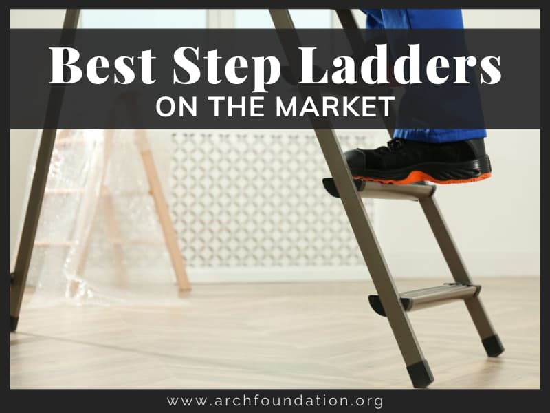 Top 15 Best Step Ladders On The Market (2024 Reviews)