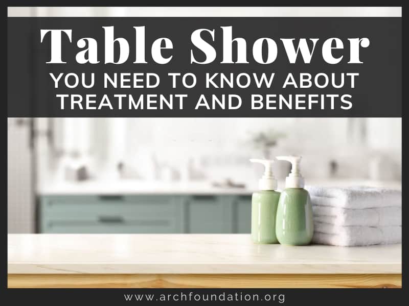 Table Shower: You Need to Know about Treatment and Benefits