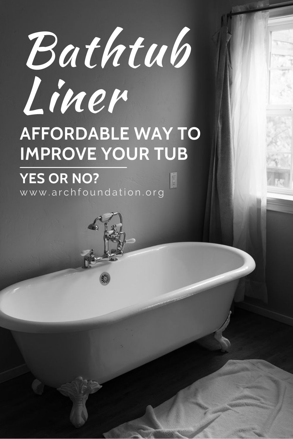 Bathtub Liner: Affordable Way To Improve Your Tub. Yes Or No?