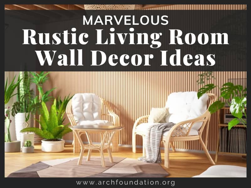 57+ Marvelous Rustic Living Room Wall Decor Ideas 2024