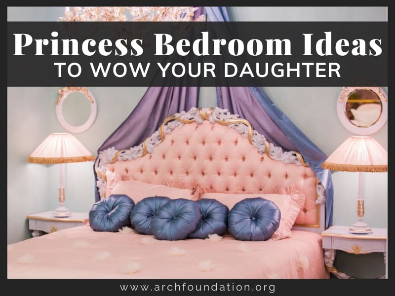 29 Princess Bedroom Ideas To Wow Your Daughter