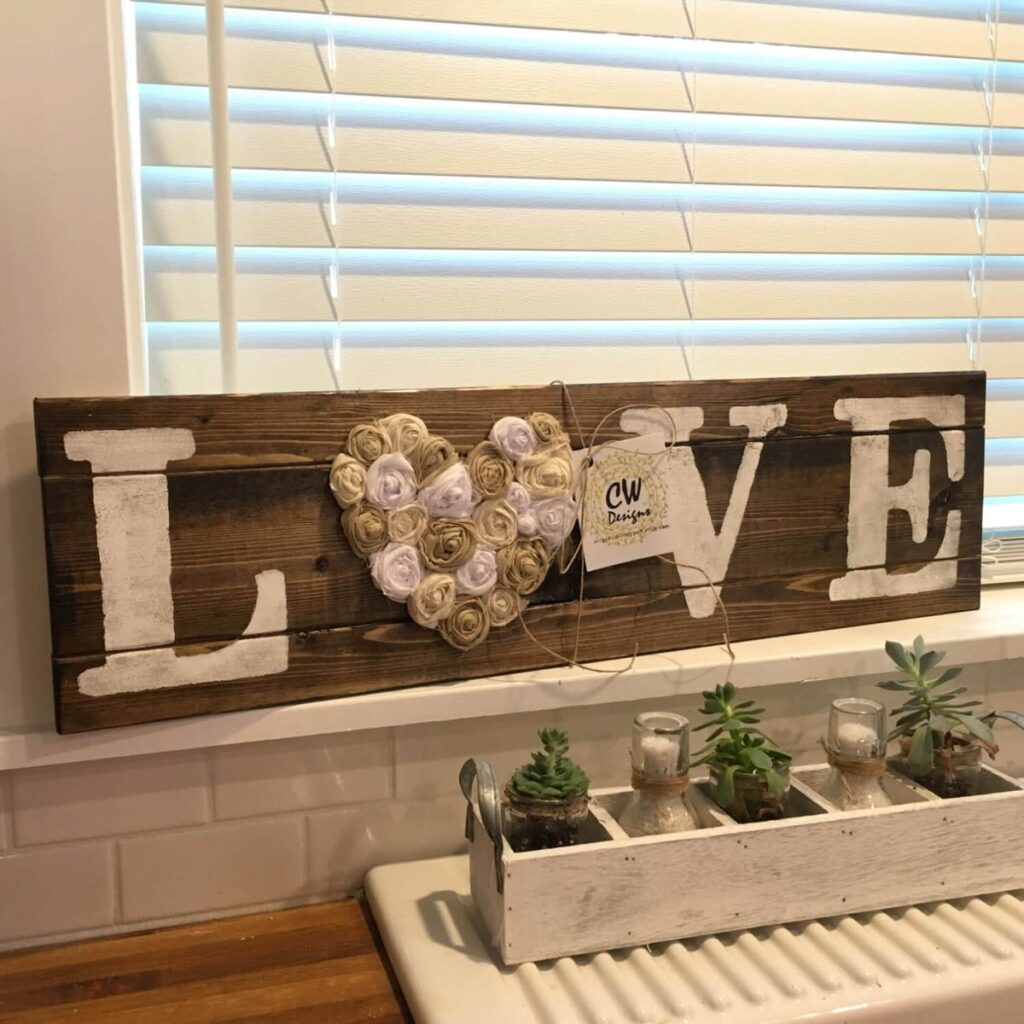 34 Rustic LOVE Wood Signs to Warm Your Heart and Home