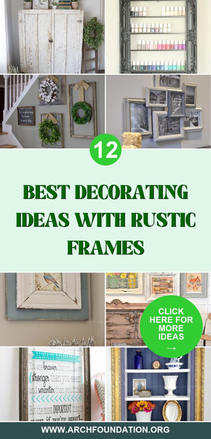12 Rustic Frame Decorating Ideas for Your Farmhouse Home
